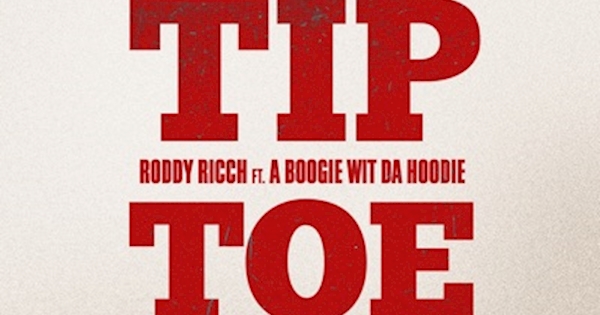 Roddy Ricch - Tip Toe (feat. A Boogie wit da Hoodie) - Single
