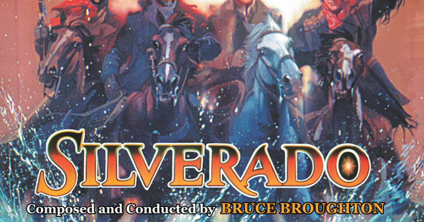 Bruce Broughton - Silverado (Original Motion Picture Soundtrack)