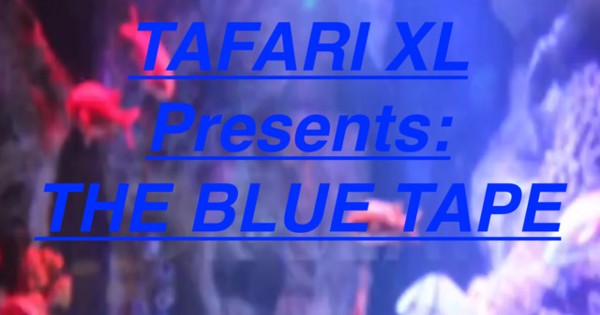 Tafari XL - The Blue Tape