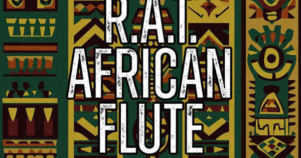 R.A.T. - African Flute