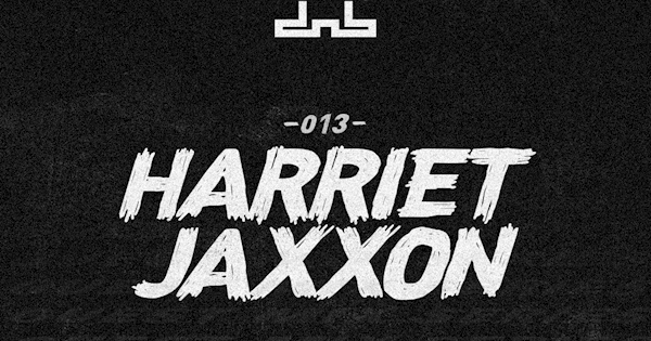 Dnba Mix 013 W/ Harriet Jaxxon
