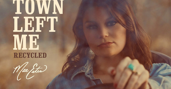 Mae Estes - Town Left Me - Acoustic