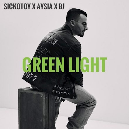 SICKOTOY - Green Light
