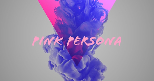 Pink Persona - Feel Forever