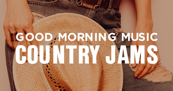 Various Artists - Good Morning Music: Country Jams