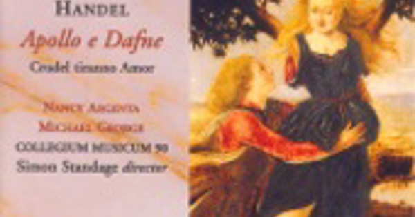 Nancy Argenta, Simon Standage, Collegium Musicum 90 - Handel: Apollo e ...