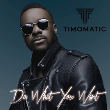 Timomatic - 'Do What You Want'