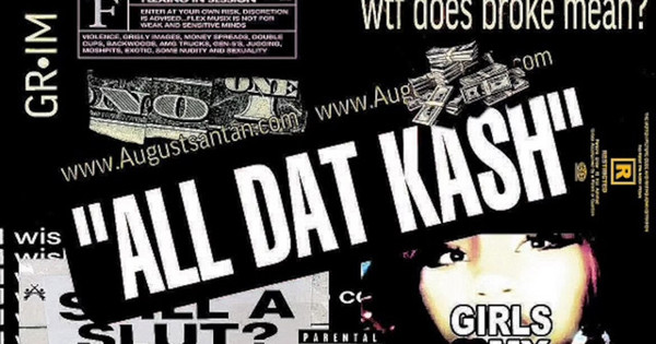 August Santan - 'ALL DAT KASH'