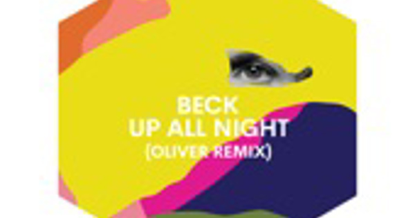 Beck - Up All Night (Oliver Remix) - Single