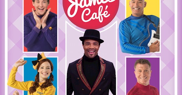 The Wiggles - Le James Café