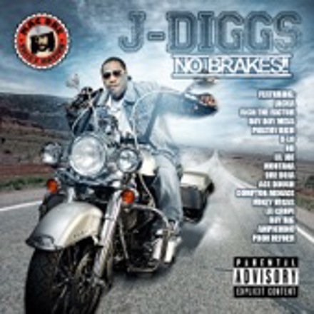 J-Diggs - No Brakes