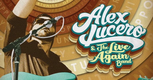 Alex Lucero and The Live Again Band - Opportunity