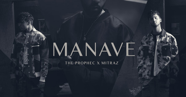 The PropheC, Mitraz - Manave