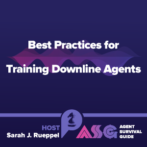 Best Practices for Training Downline Agents