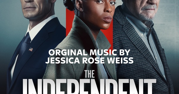 Jessica Rose Weiss - The Independent (Original Motion Picture Soundtrack)