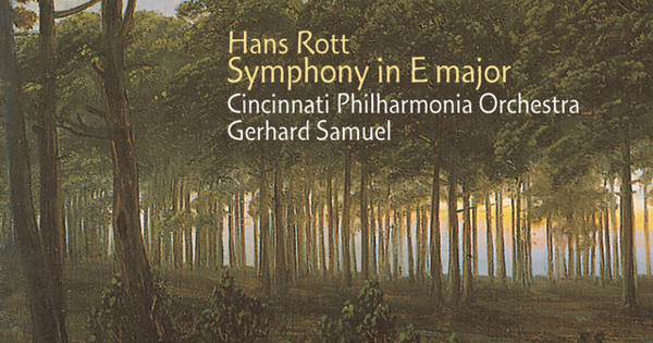 Hans Rott, Cincinnati Philharmonia Orchestra, Gerhard Samuel - Rott ...