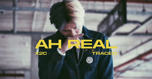 X2C, TraceD - AH REAL