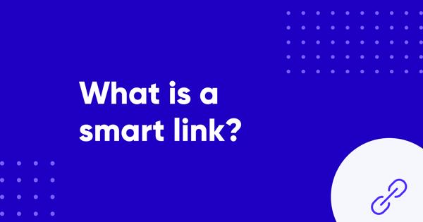 What is a smart link?