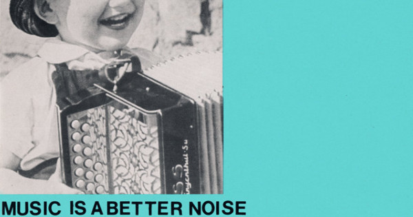 Essential Logic - Music Is A Better Noise (2023 Remaster)