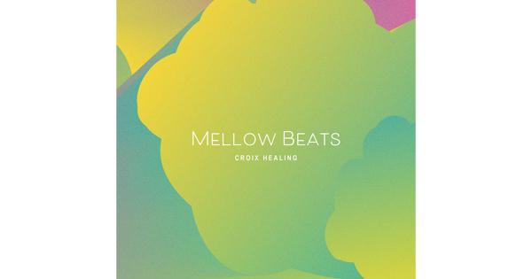 CROIX HEALING | Mellow Beats