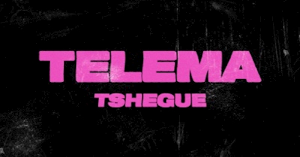Tshegue - Telema