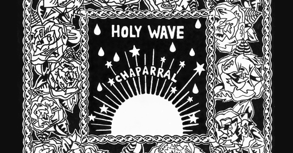Chaparral by Holy Wave