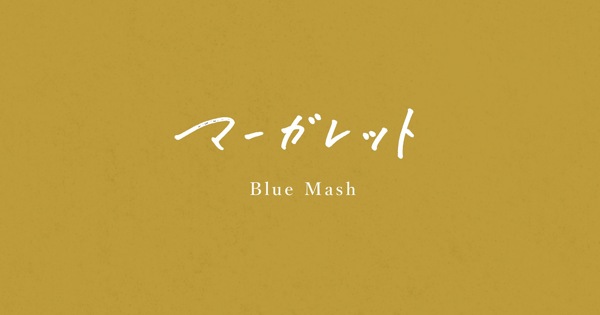 Blue Mash - Margaret - Single