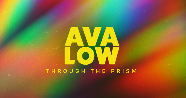 Ava Low - Through the Prism