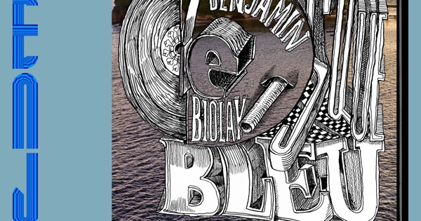 Benjamin Biolay - Le Disque Bleu