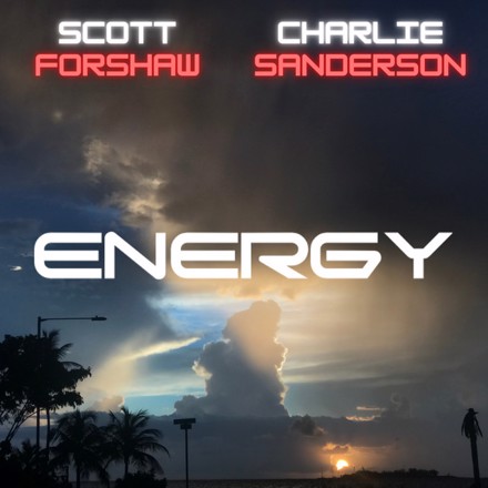 Scott Forshaw, Charlie Sanderson - Energy