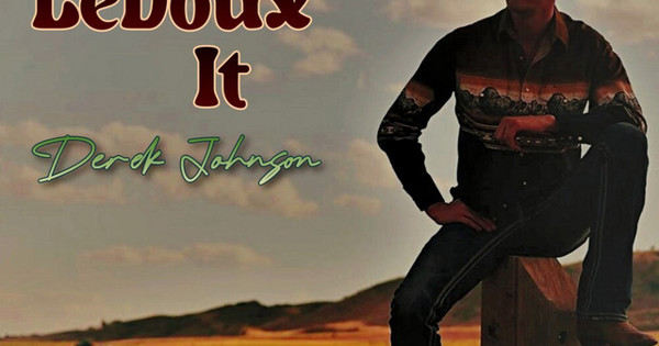 Derek Johnson - Just LeDoux It