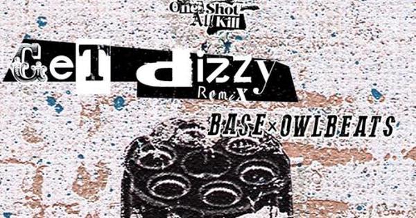 Get dizzy Remix