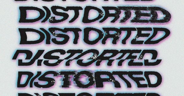 DISTORTED