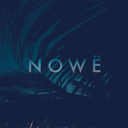 NOWË