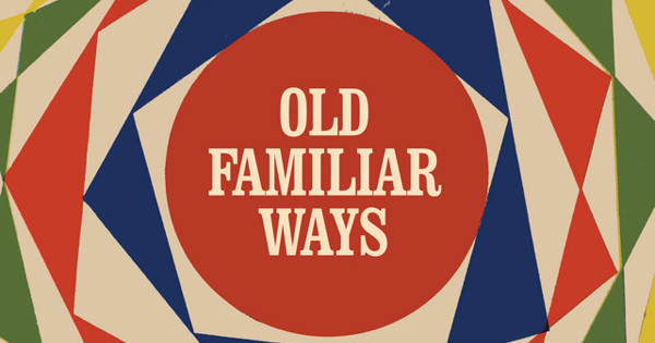 Billy Sullivan - Old Familiar Ways