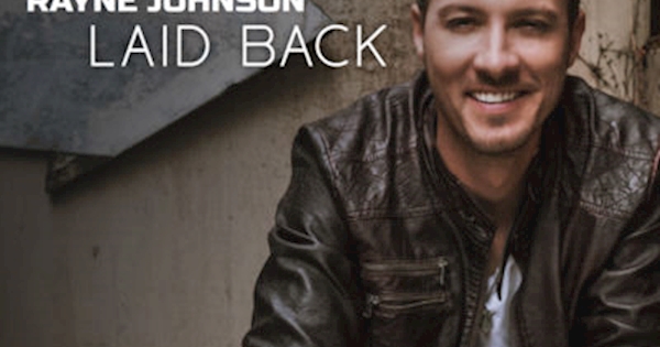 Rayne Johnson - Laid Back - Single