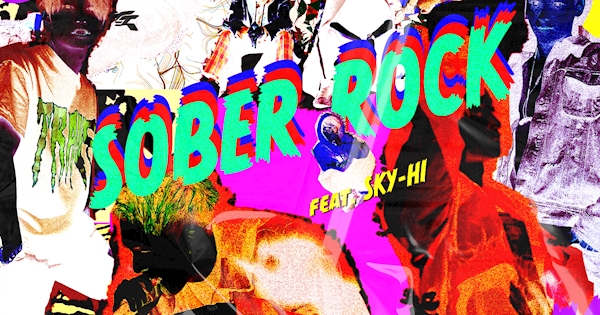 SOBER ROCK -Remix- feat. SKY-HI