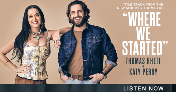 Thomas Rhett + Katy Perry • "Where We Started"