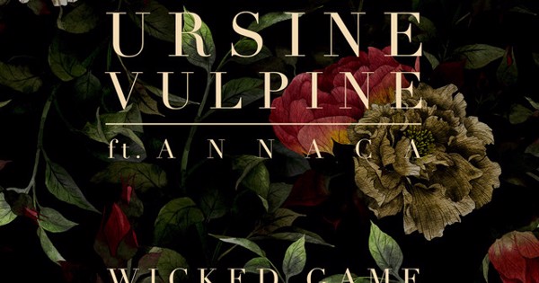 Ursine Vulpine, Annaca - Wicked Game