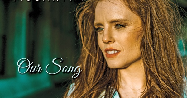 Mags McCarthy - Our Song - Single