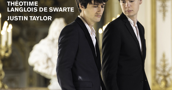 Justin Taylor, Théotime Langlois de Swarte - Les frères Francœur