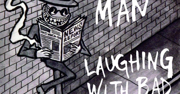 The Bad Man - Laughing with Bad Teeth