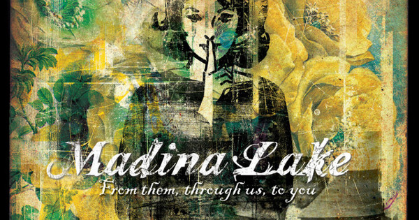 Madina Lake - From Them, Through Us, To You