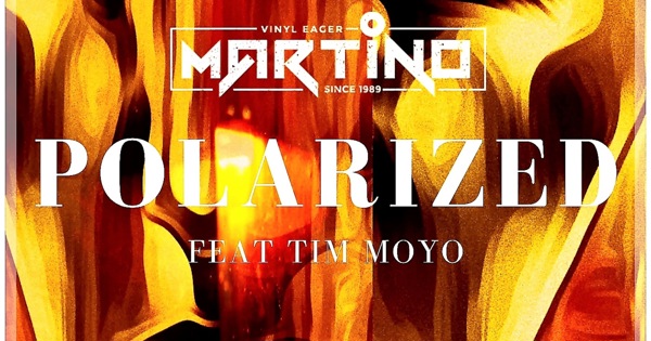 Martino - Polarized (feat. Tim Moyo) - Single