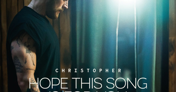 Christopher - Hope This Song Is For You (From the Netflix Film ‘A Beautiful Life’)