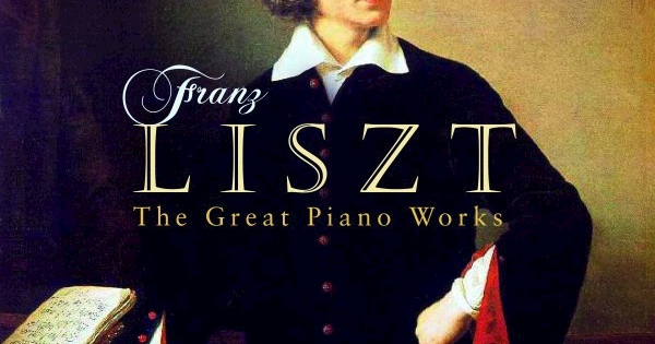 Franz Liszt - Liszt: The Great Piano Works