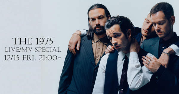 The 1975『(2013 - 2023) Singles』発売記念 LIVE/MVスペシャル