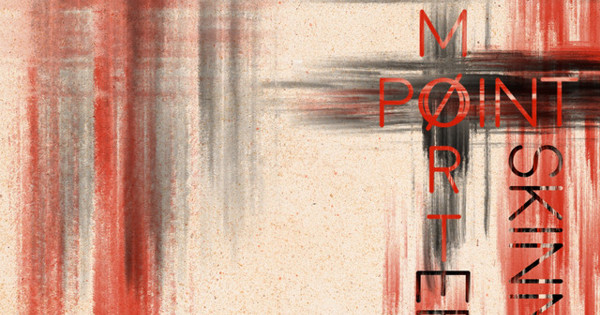 Point Mort - Skinned Teeth
