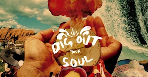Oasis - Dig Out Your Soul
