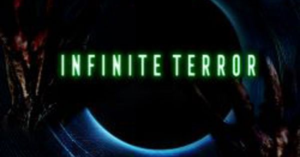 INFINITE TERROR